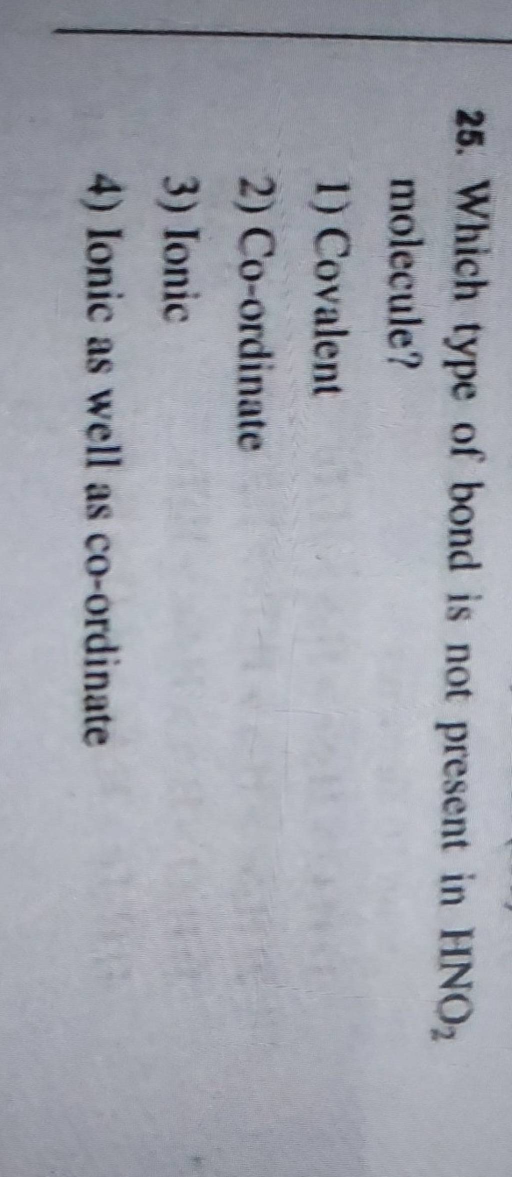 Which Type Of Bond Is Not Present In HNO2 Molecule Filo which-type-of-bond-is-not-present-in-hno2-molecule-filo