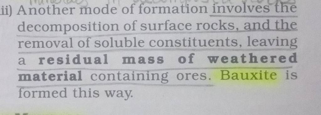 ii) Another mode of formation involves the decomposition of surface rocks..