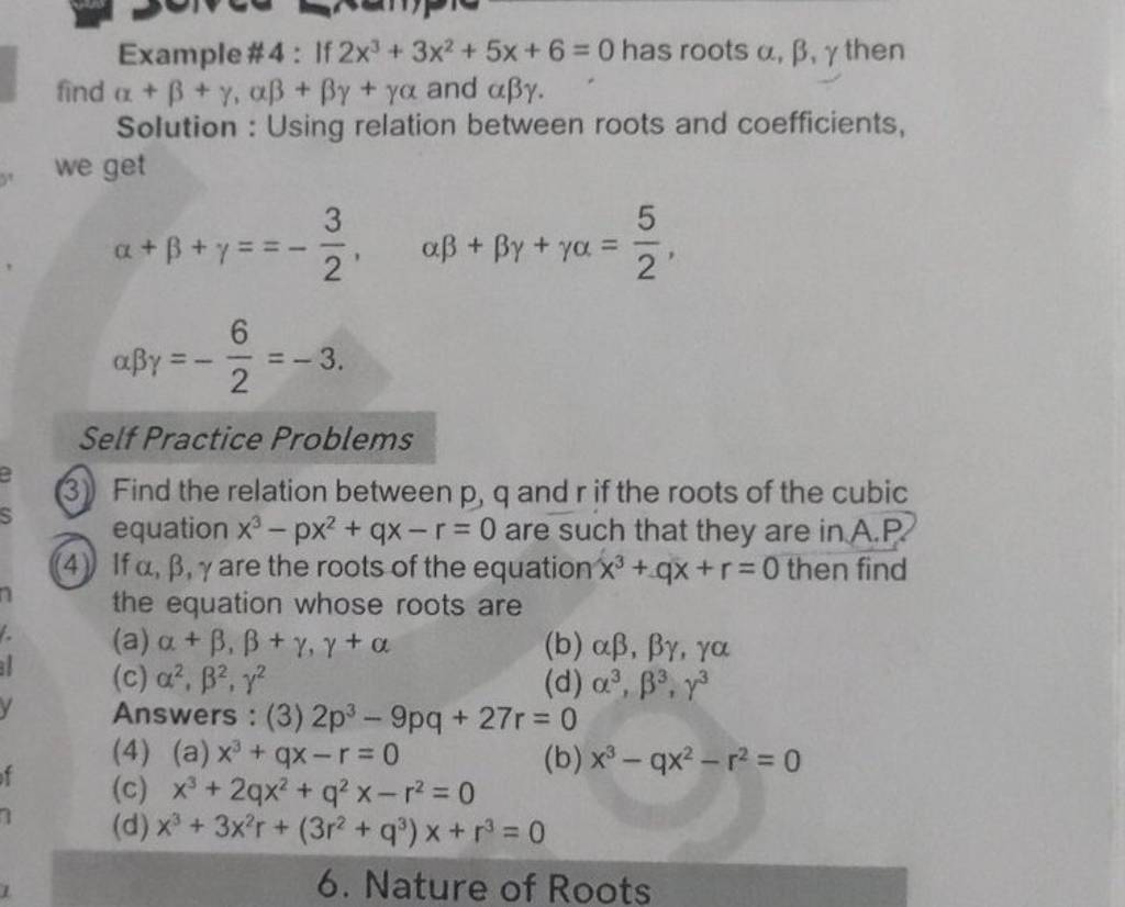 Example #4: If 2x3+3x2+5x+6=0 has roots α,β,γ then find α+β+γ,αβ+βγ+γα an..