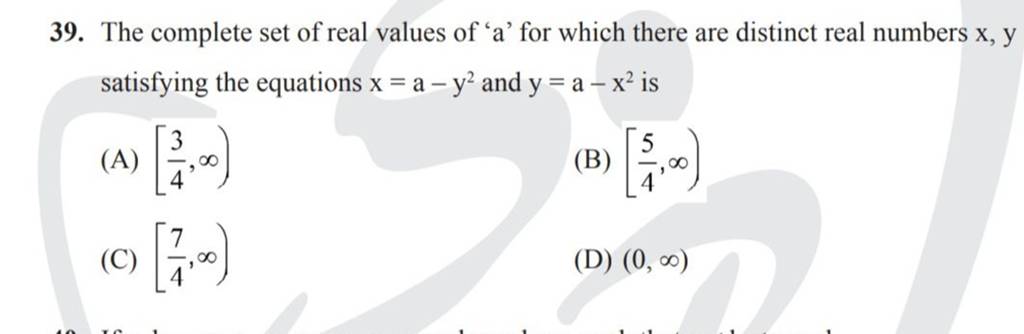 The complete set of real values of ' a ' for which there are distinct rea..