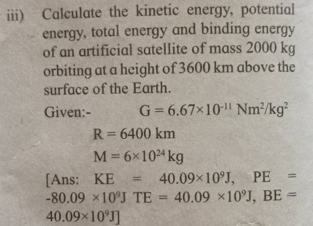 iii) Calculate the kinetic energy, potential energy, total energy and bin..