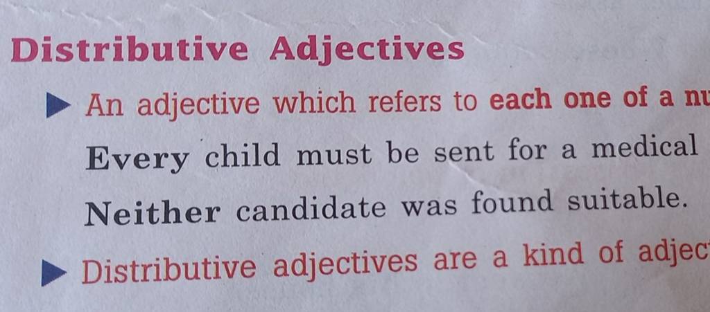 Distributive Adjectives An adjective which refers to each one of a mu Eve..