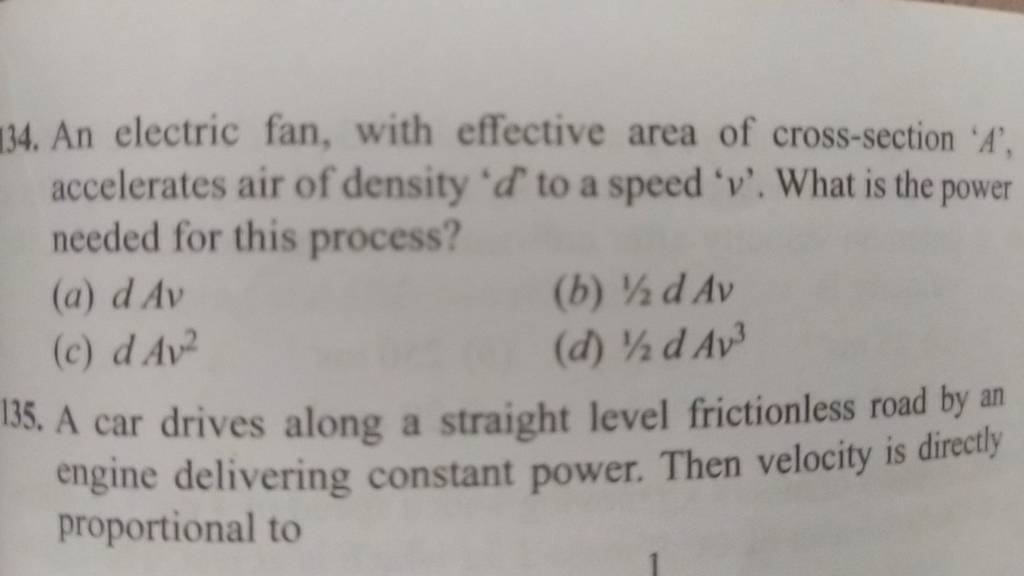 An electric fan, with effective area of cross-section ' A ', accelerates