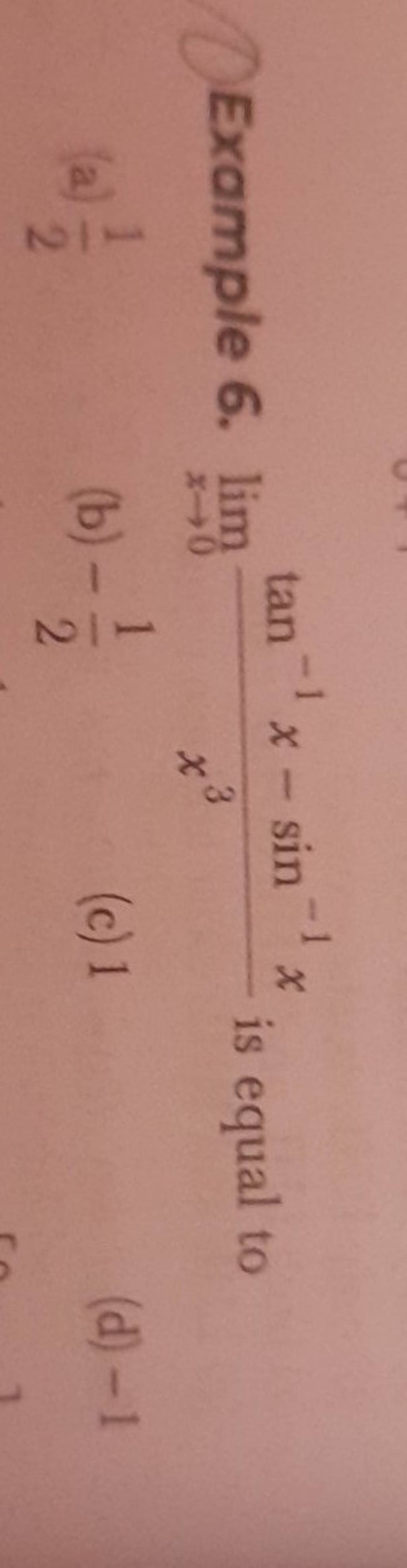 Example 6 Limx 0 X3tan 1x sin 1x Is Equal To Filo