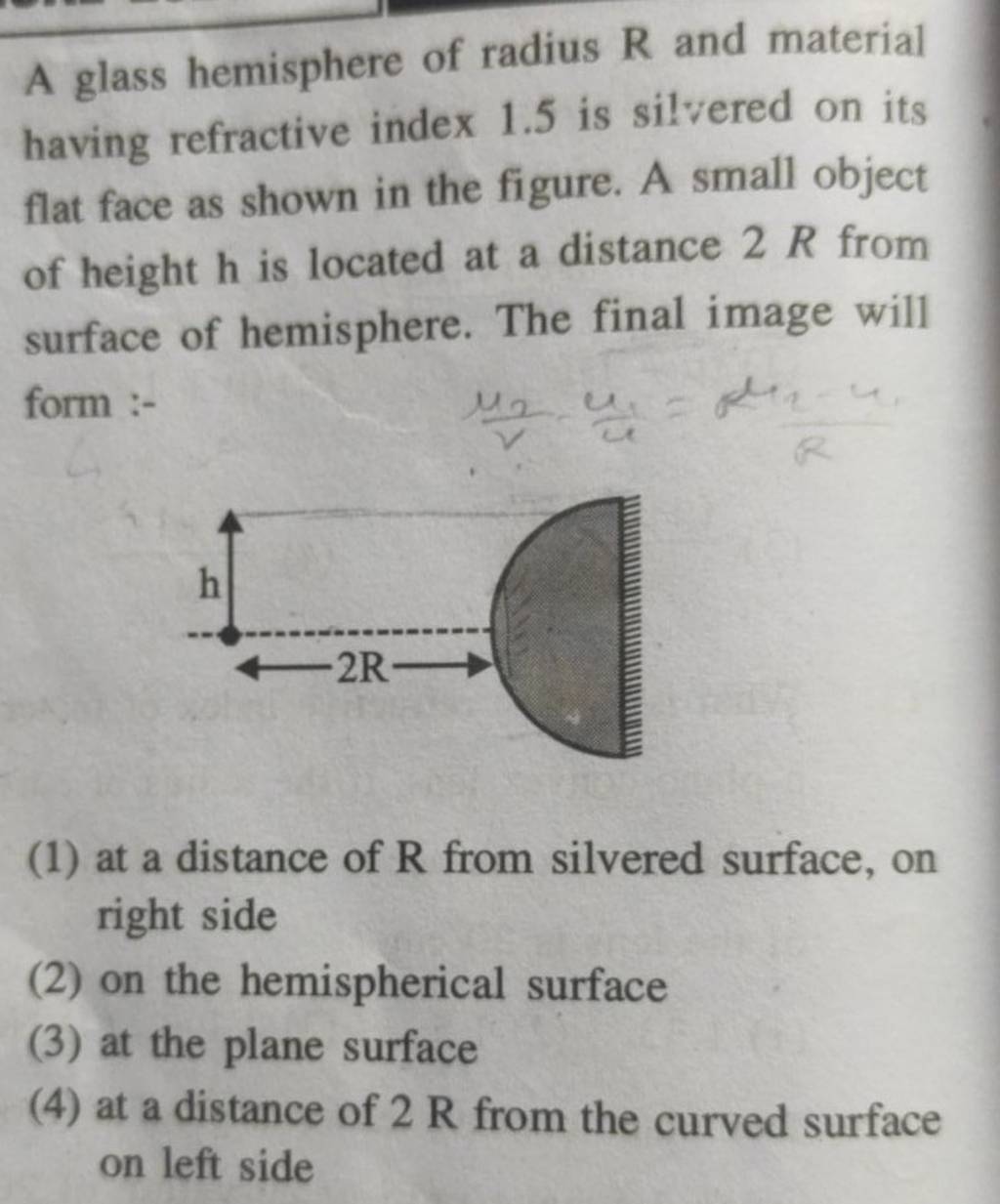A glass hemisphere of radius R and material having refractive index 1.5 i..