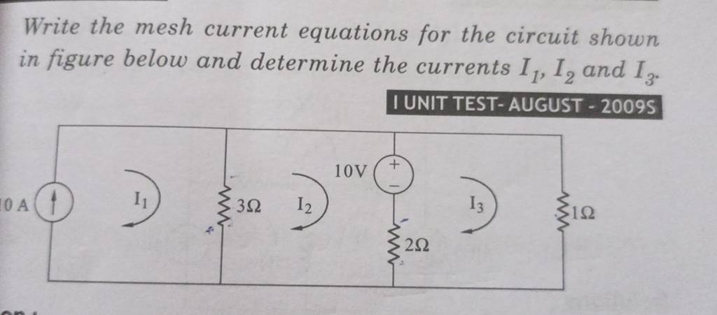 Write the mesh current equations for the circuit shown in figure below an..