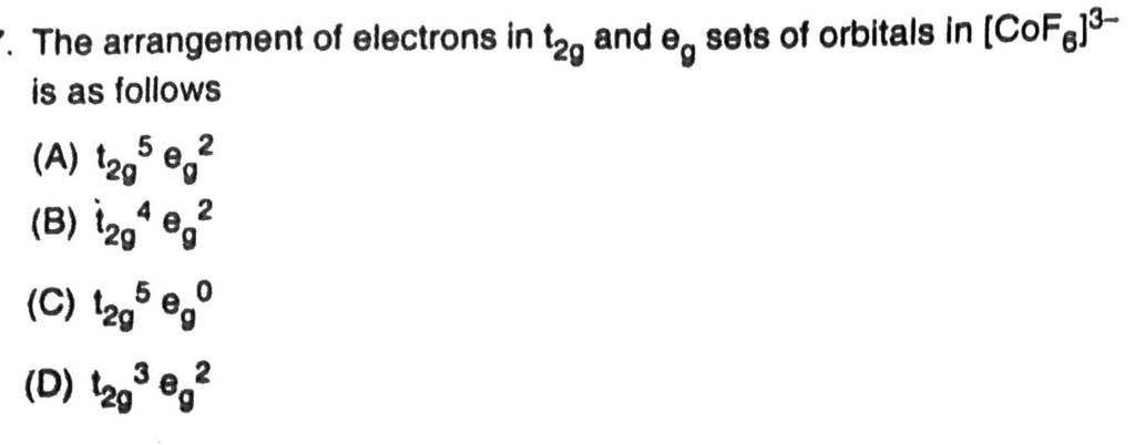 The arrangement of electrons in t2g and θg sets of orbitals in [CoF6 ]3..