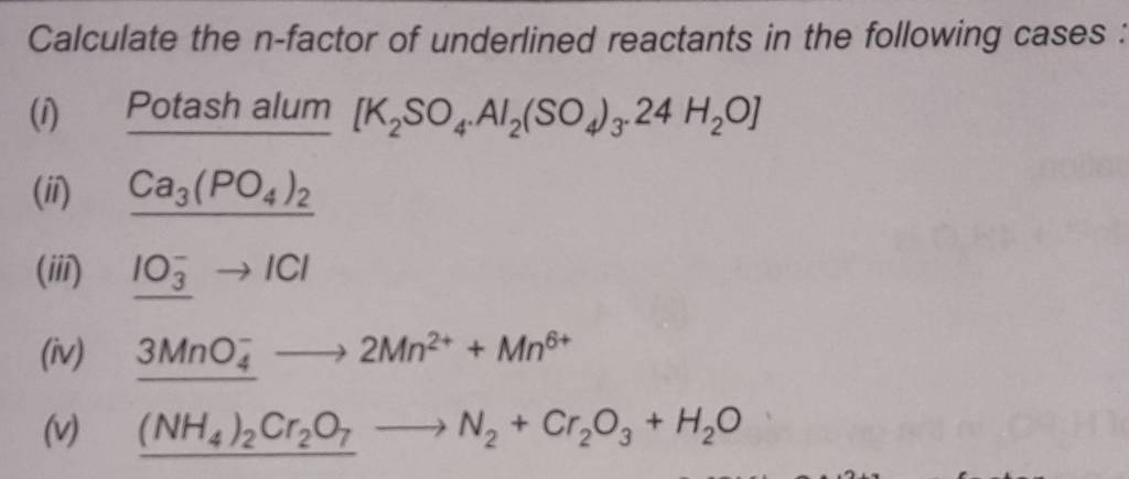 Calculate the n-factor of underlined reactants in the following cases:..