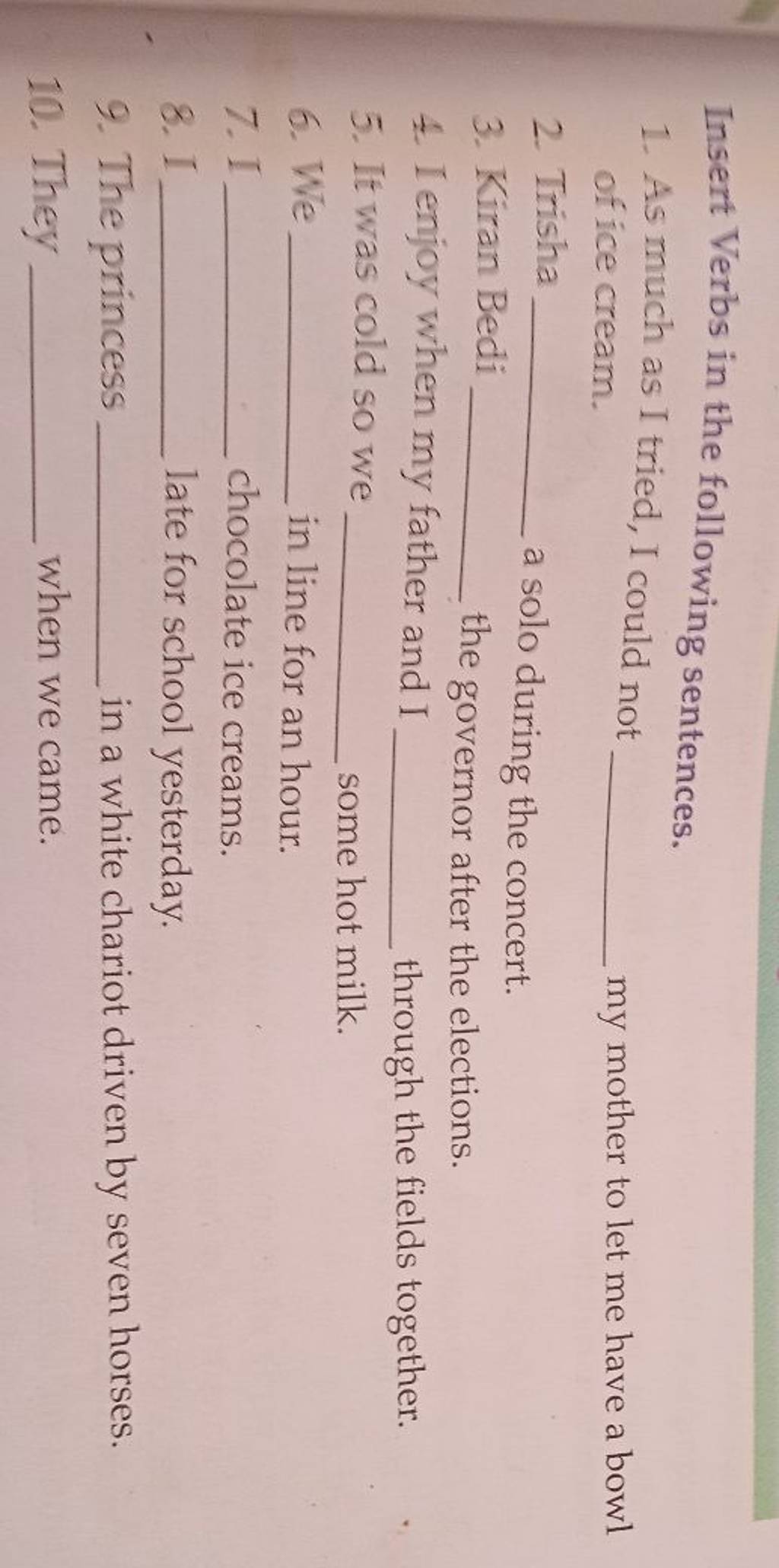 Insert Verbs in the following sentences. | Filo