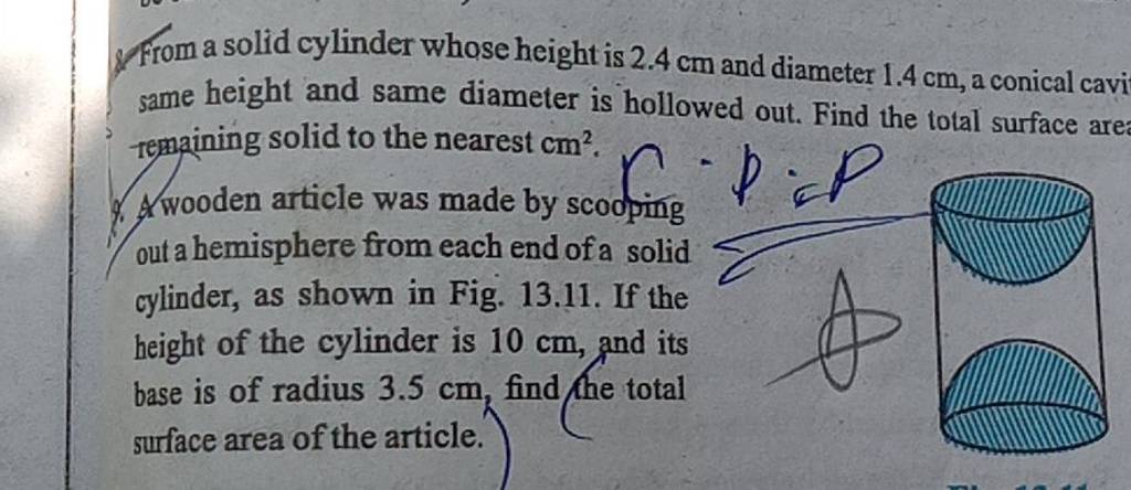 From a solid cylinder whose height is 2.4 cm and diameter 1.4 cm, a conic..