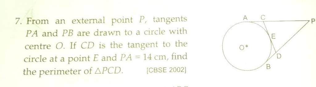 7. From an external point P, tangents PA and PB are drawn to a circle wit..