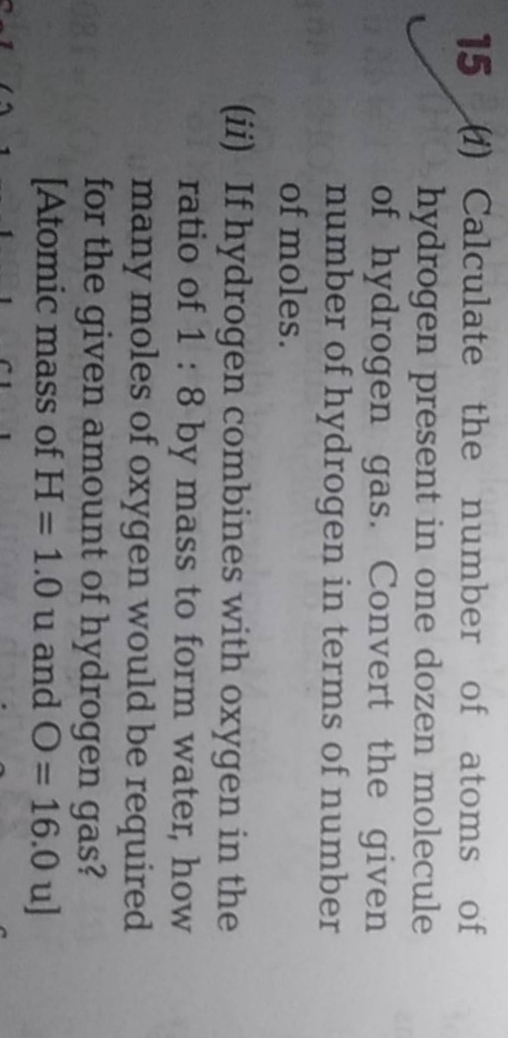 15 I Calculate The Number Of Atoms Of Hydrogen Present In One Dozen Mol