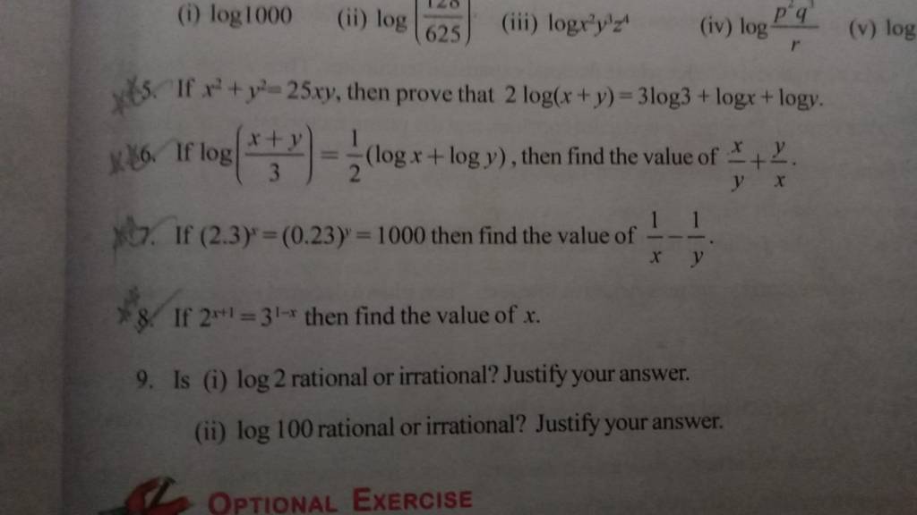 5. If x2+y2=25xy, then prove that 2log(x+y)=3log3+logx+logy. 26. If log(3..
