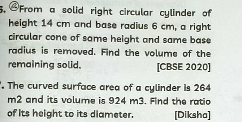 5. (2) From a solid right circular cylinder of height 14 cm and base radi..