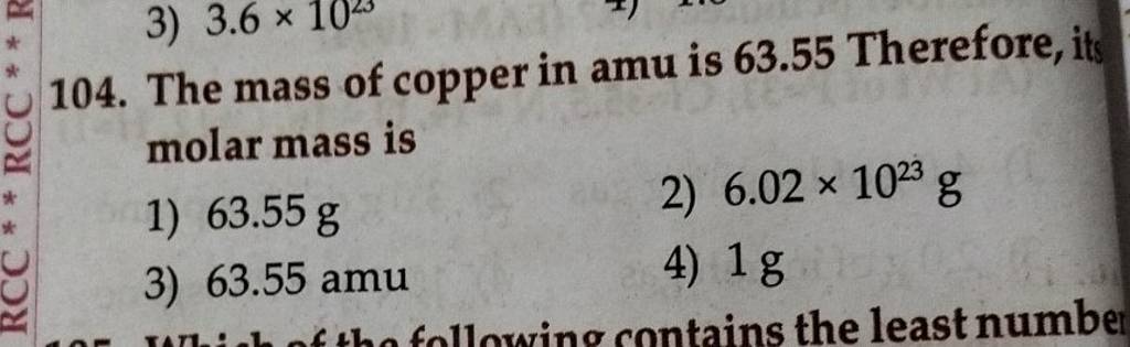 The mass of copper in amu is 63.55 Therefore, its molar mass is | Filo