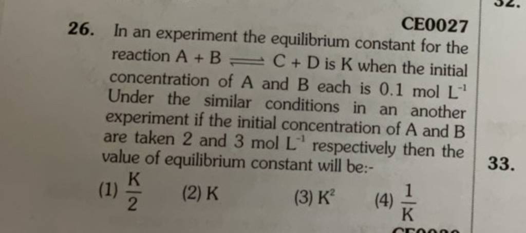 In an experiment the equilibrium constant reaction A+B⇌C+D is K when the