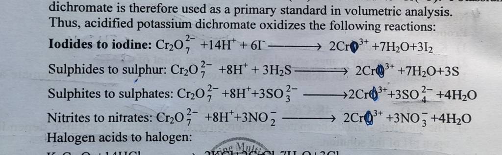 dichromate is therefore used as a primary standard in volumetric analysis..