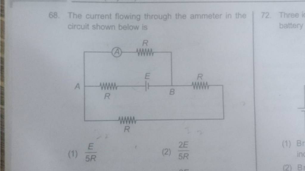 68. The current flowing through the ammeter in the circuit shown below is..