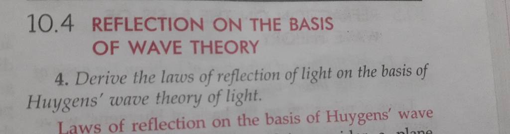 10 4 Reflection On The Basis Of Wave Theory 4 Derive The Laws Of Reflect