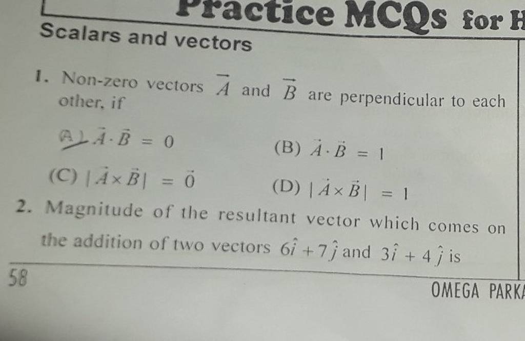 Scalars and vectors 1. Non-zero vectors A and B are perpendicular to each..