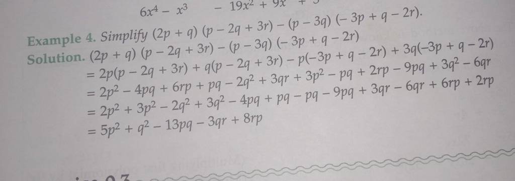 Example 4. Simplify (2p+q)(p−2q+3r)−(p−3q)(−3p+q−2r). Solution. ==== (2p+..