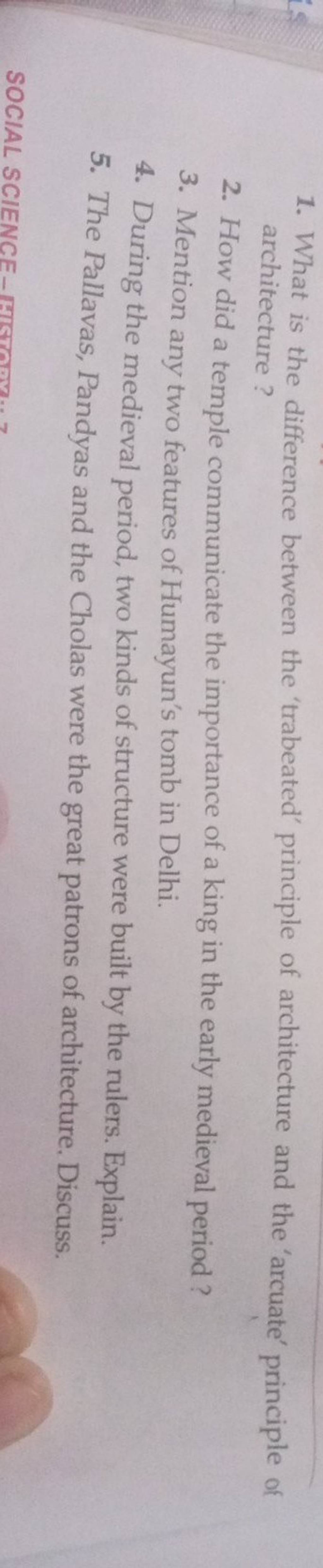 1. What is the difference between the 'trabeated' principle of architectu..