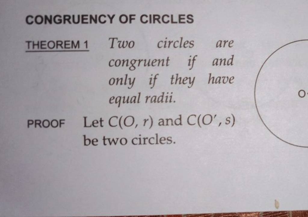 CONGRUENCY OF CIRCLES THEOREM 1 Two circles are congruent if and only if