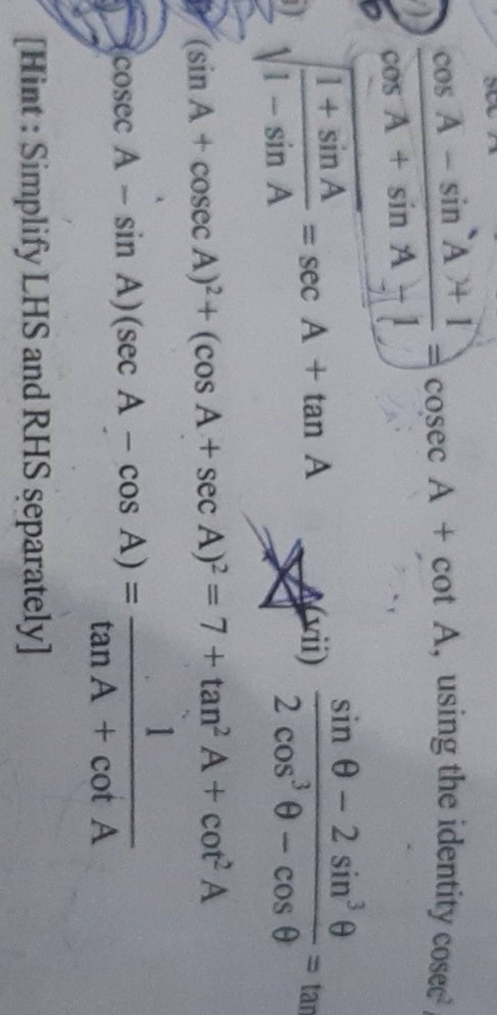 cosA+sinA−1cosA−sinA+1 =cosecA+cotA, using the identity cosec2 1−sinA1+si..