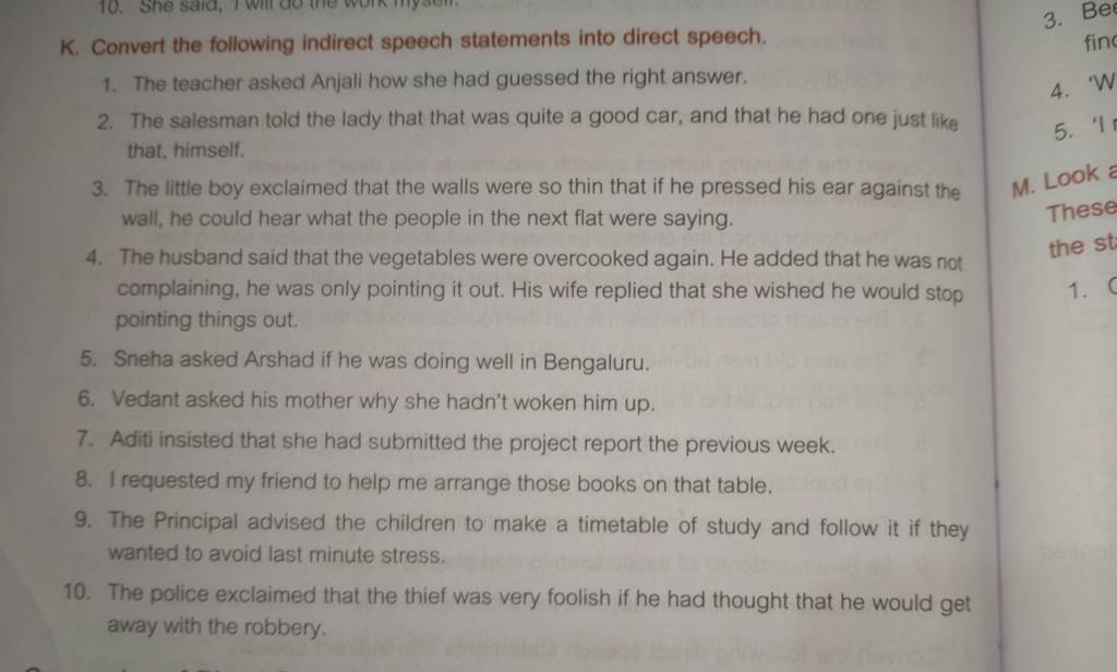 Convert the following indirect speech statements into direct speech...