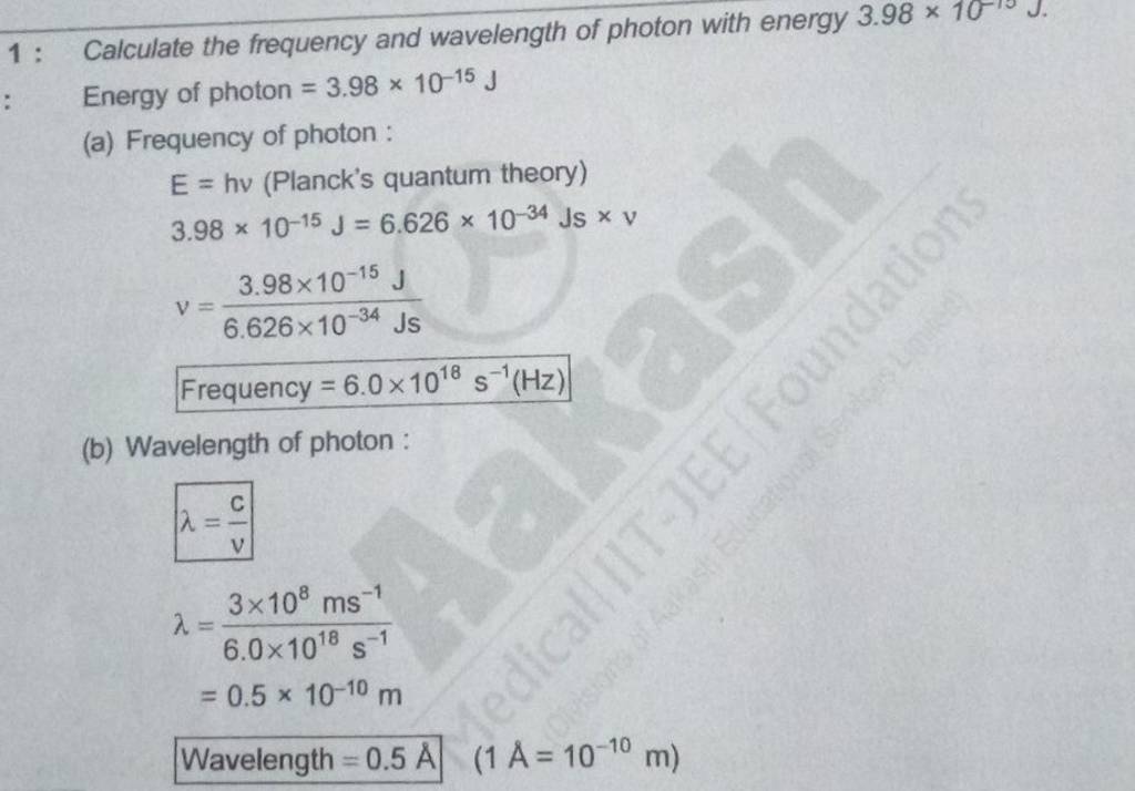 1: Calculate the frequency and wavelength of photon with energy 3.98×10−1..