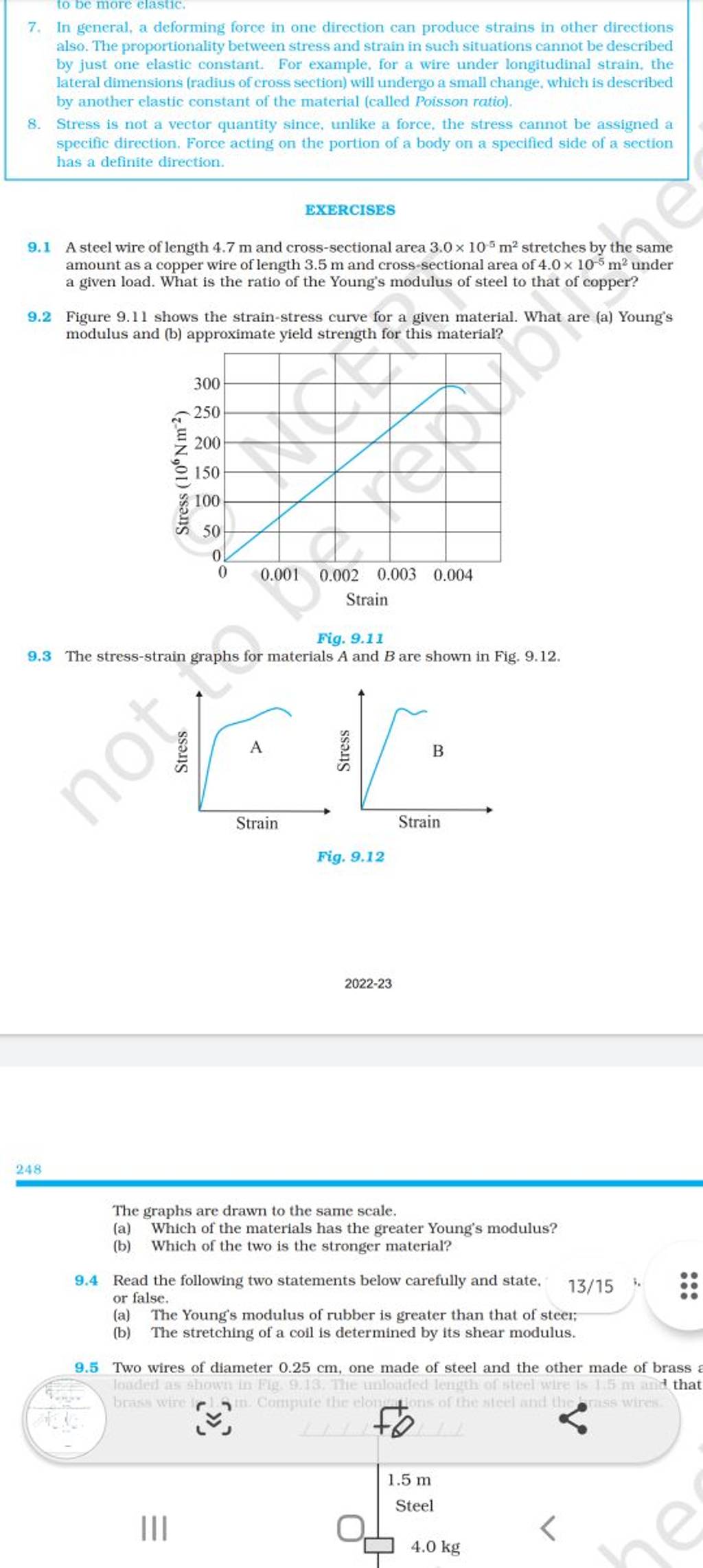 7. In general, a deforming force in one direction can produce strains in