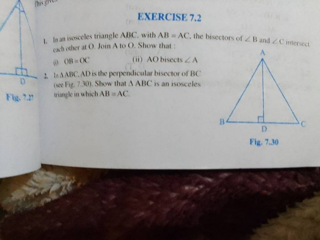 EXERCISE 7.2 1. In an isosceles triangle ABC, with AB=AC, the bisectors o..