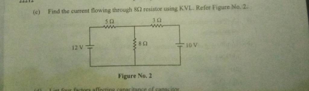 (c) Find the current flowing through 8Ω resistor using KVL. Refer Figure