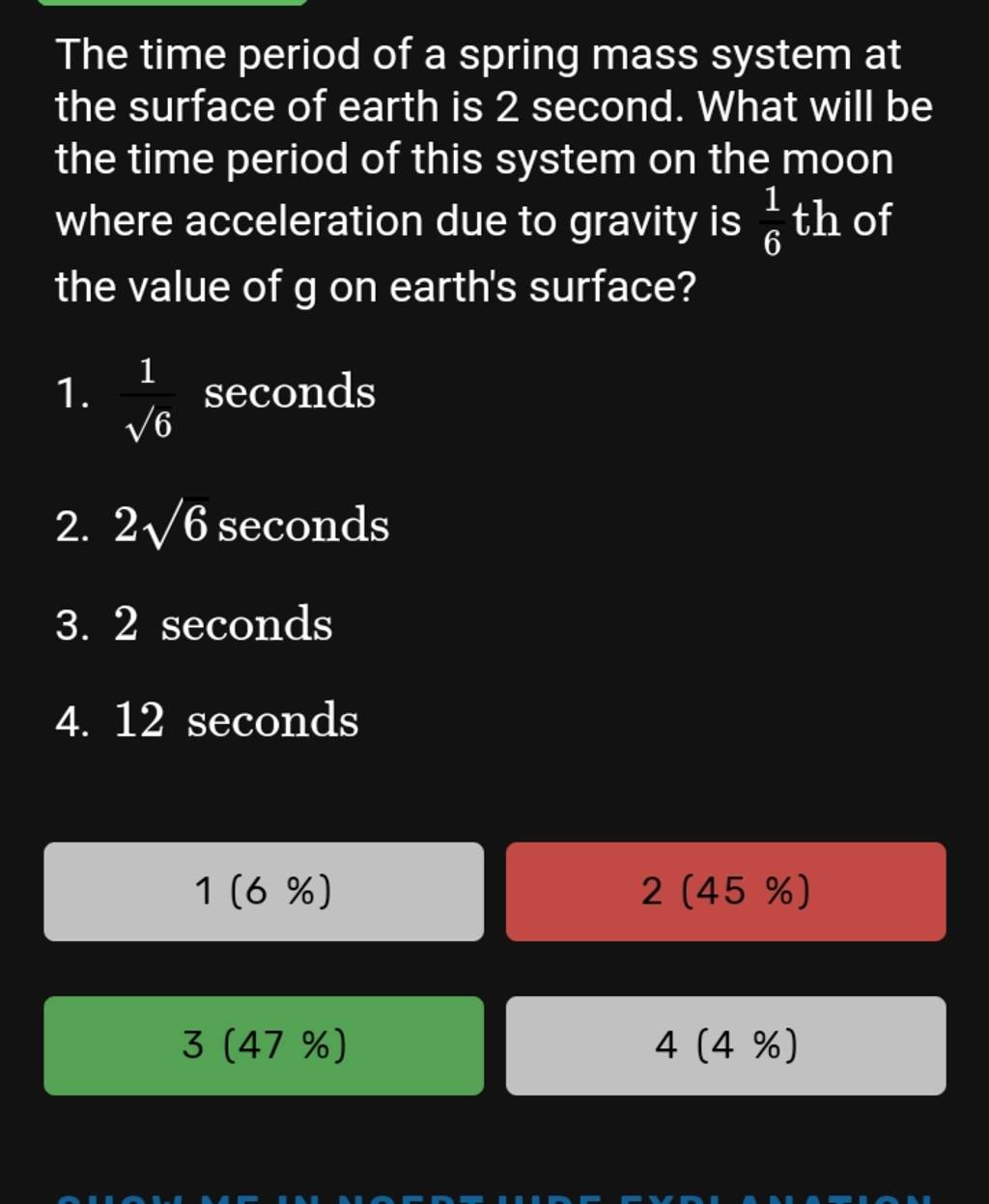 The time period of a spring mass system at the surface of earth is 2 seco..