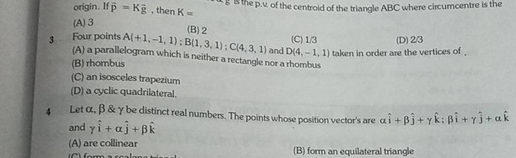 Let α,β \& γ be distinct real numbers. The points whose position vector's..