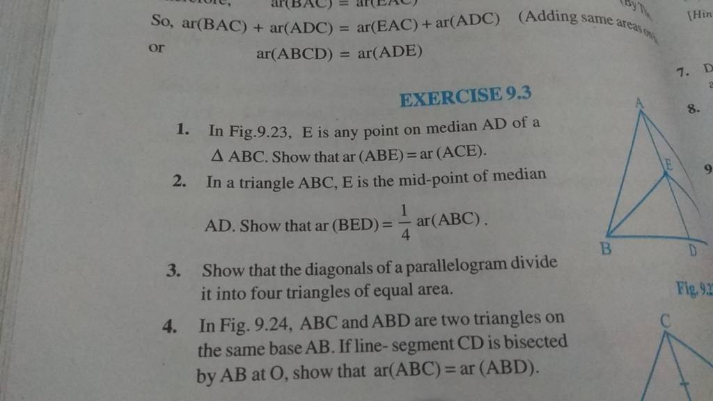 So, ar(BAC)+ar(ADC)=ar(EAC)+ar(ADC) (Adding same areas or ar(ABCD)=ar(ADE..