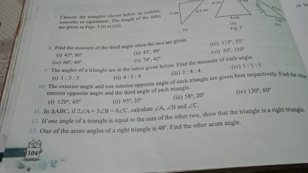 7. Classify the triangles shown below as scalene, isosceles or equilatera..