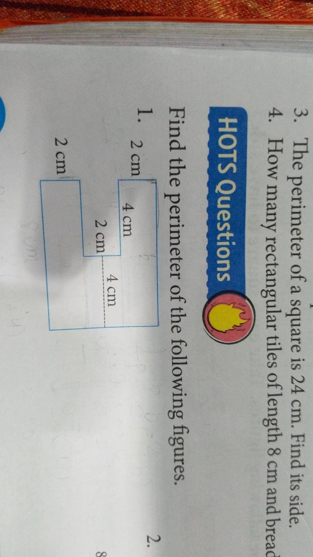 3. The perimeter of a square is 24 cm. Find its side. 4. How many rectang..