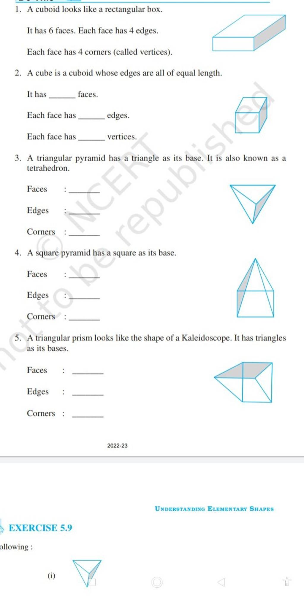 1. A cuboid looks like a rectangular box. It has 6 faces. Each face has 4..