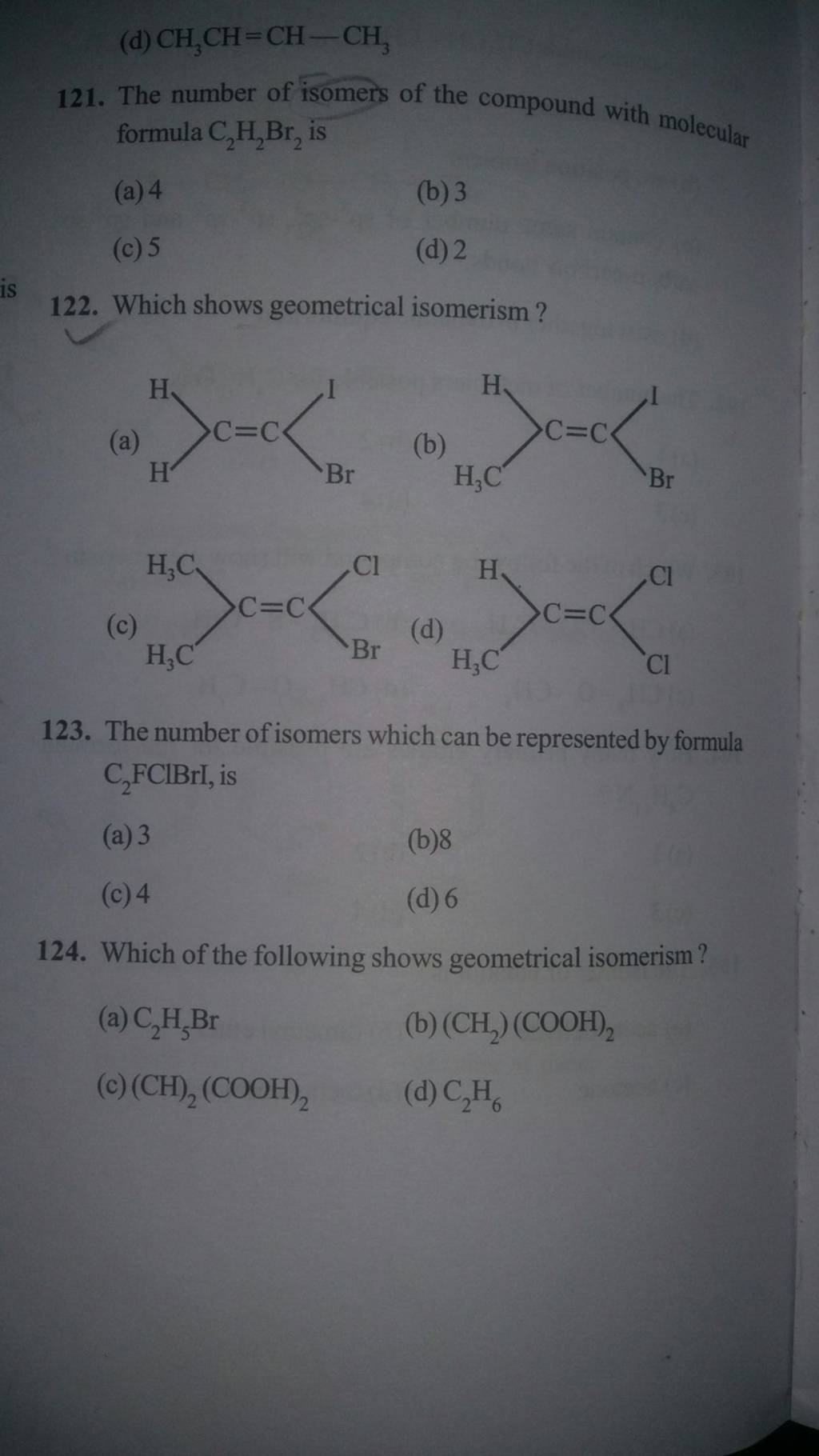 The number of isomers of the compound with molecular formula C2 H2 Br2 i..