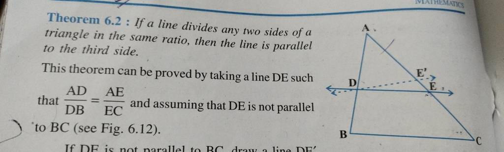 Theorem 6.2: If a line divides any two sides of a triangle in the same ra..