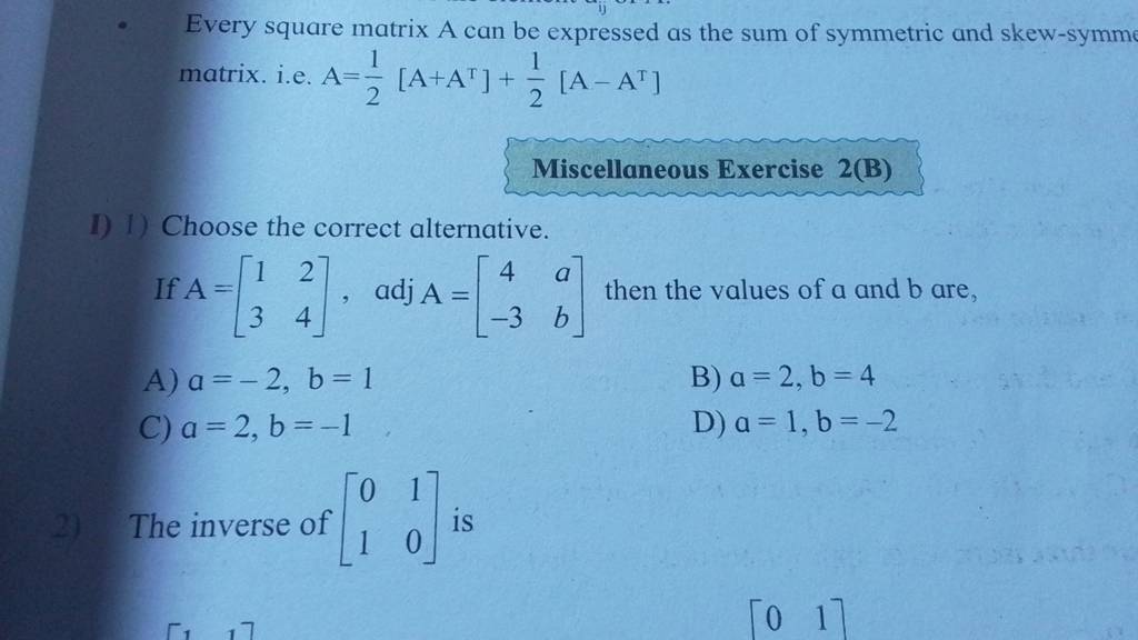 Every Square Matrix A Can Be Expressed As The Sum Of Symmetric And Skew S