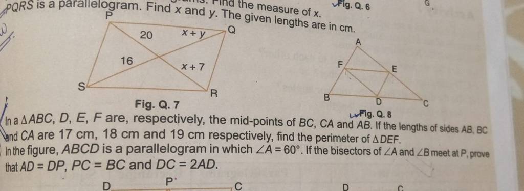 PQRS is a parallelogram. Find x and y. The given sure of x. Fig. Q. 7 In