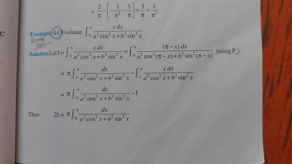 Example 44 Evaluate ∫0π a2cos2x+b2sin2xxdx Boand Solution Let I=∫0π a2co..