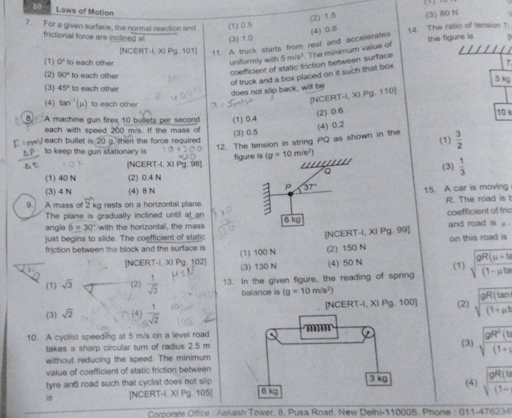 80 Laws of Motion For a given surface, the normal reaction and frictional..