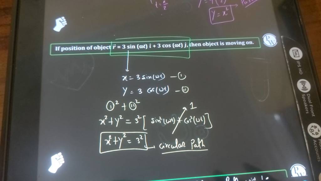 If position of object r=3sin(ωt)i^+3cos(ωt)j^ , then object is moving on... If position of object r=3sin(ωt)i^+3cos(ωt)j^ , then object is moving on...