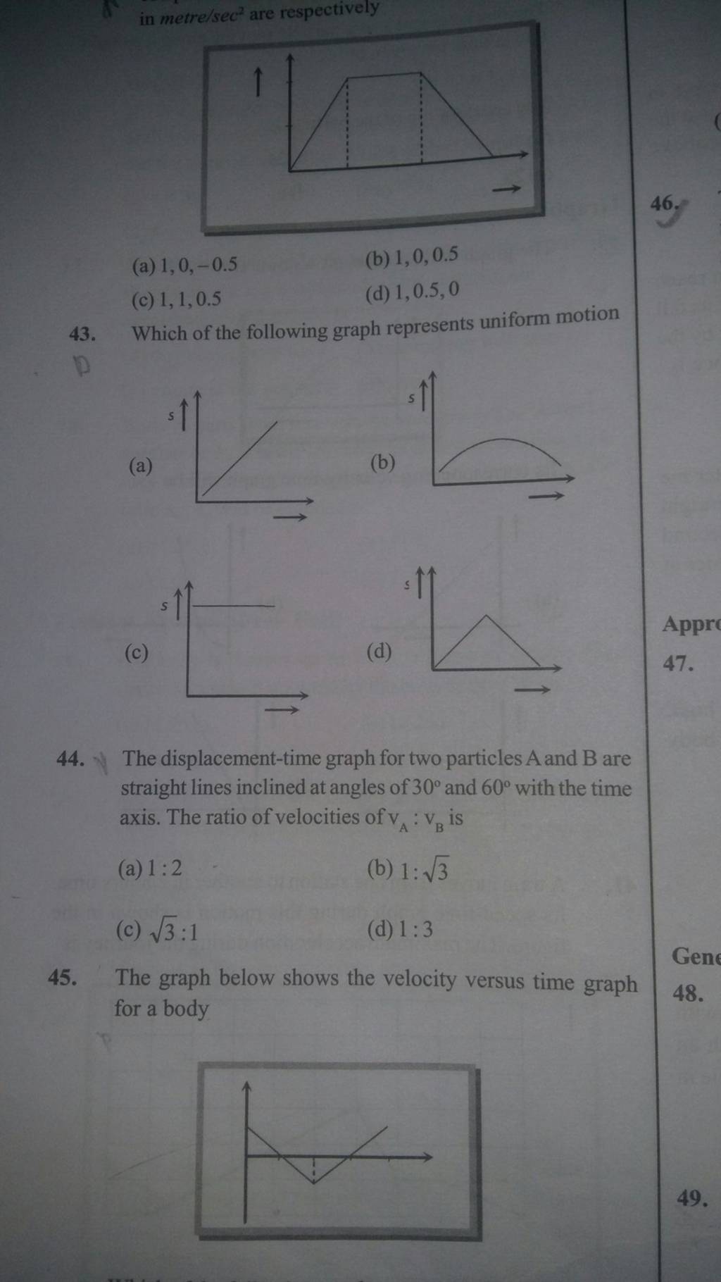 Which of the following graph represents uniform motion p 44. The displace..
