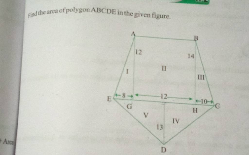 Find the area of polygon ABCDE in the given figure. | Filo