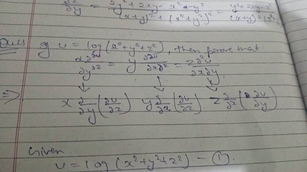 Ques If u=log(x2+y2+z2), then prove that ∂y2x∂∂x =y∂x∂2∂x =∂x∂y2∂2y . x∂y..