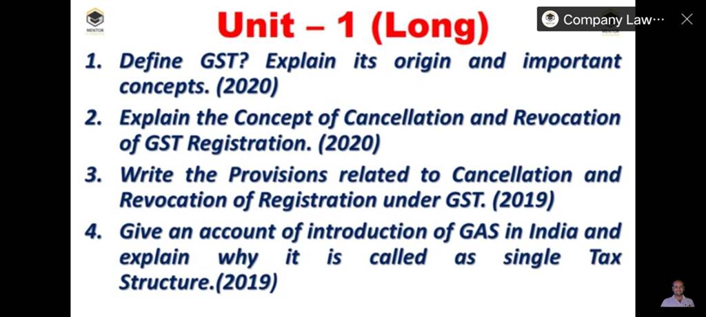 1. Define GST? Explain its origin and important concepts. (2020) 2. Expla..